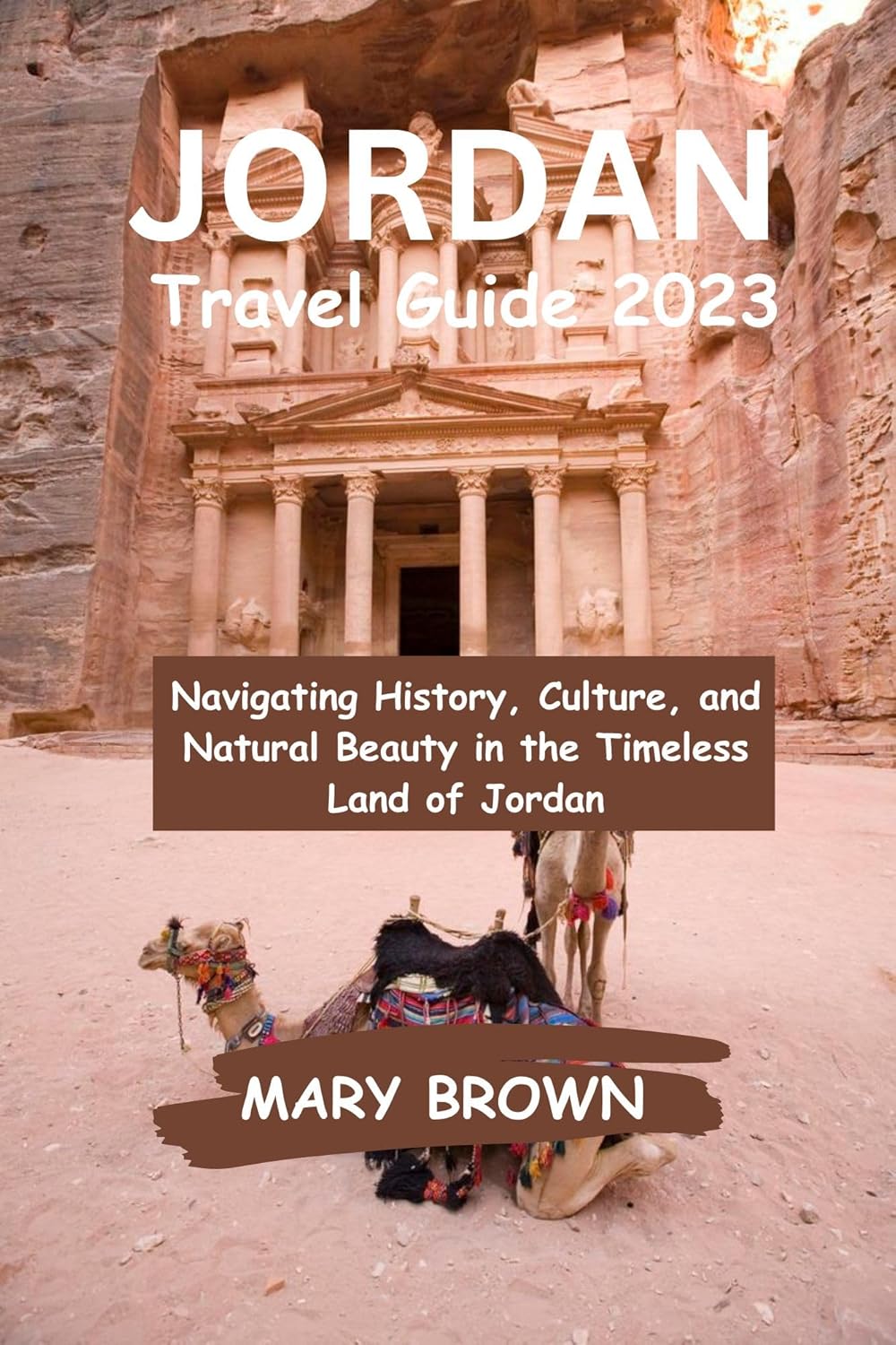 Amazon.com: Jordan Travel Guide 2023: Navigating History, Culture, and ...