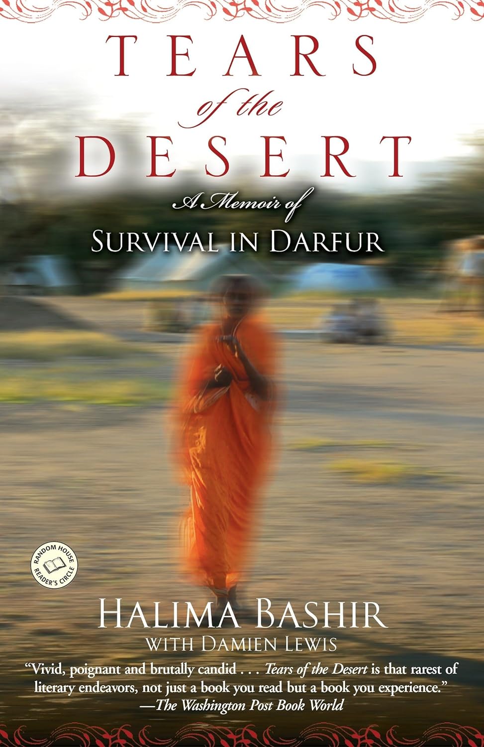 Tears of the Desert: A Memoir of Survival in Darfur (Random House Reader's Circle): Bashir ...