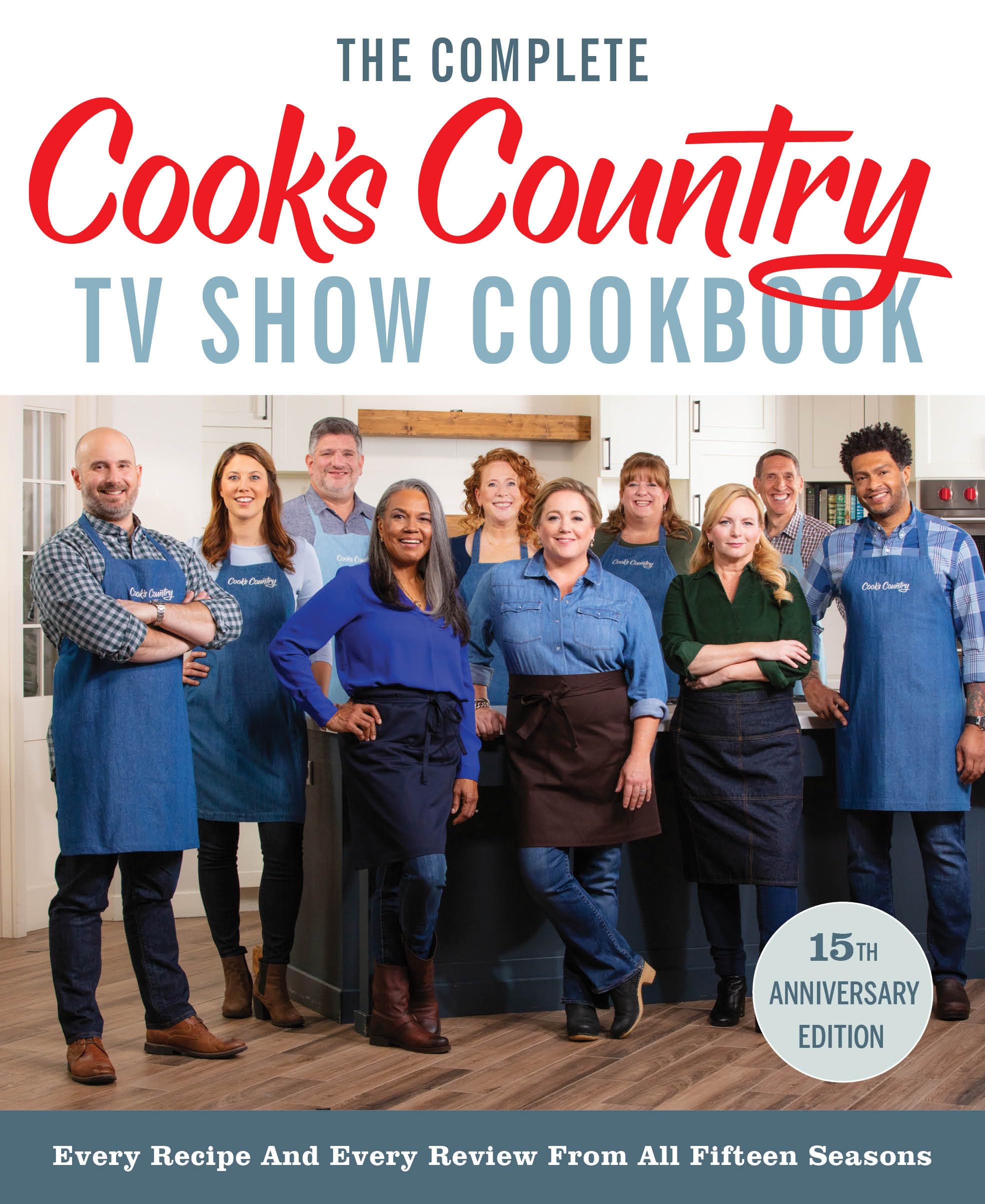 The Complete Cook’s Country TV Show Cookbook 15th Anniversary Edition ...