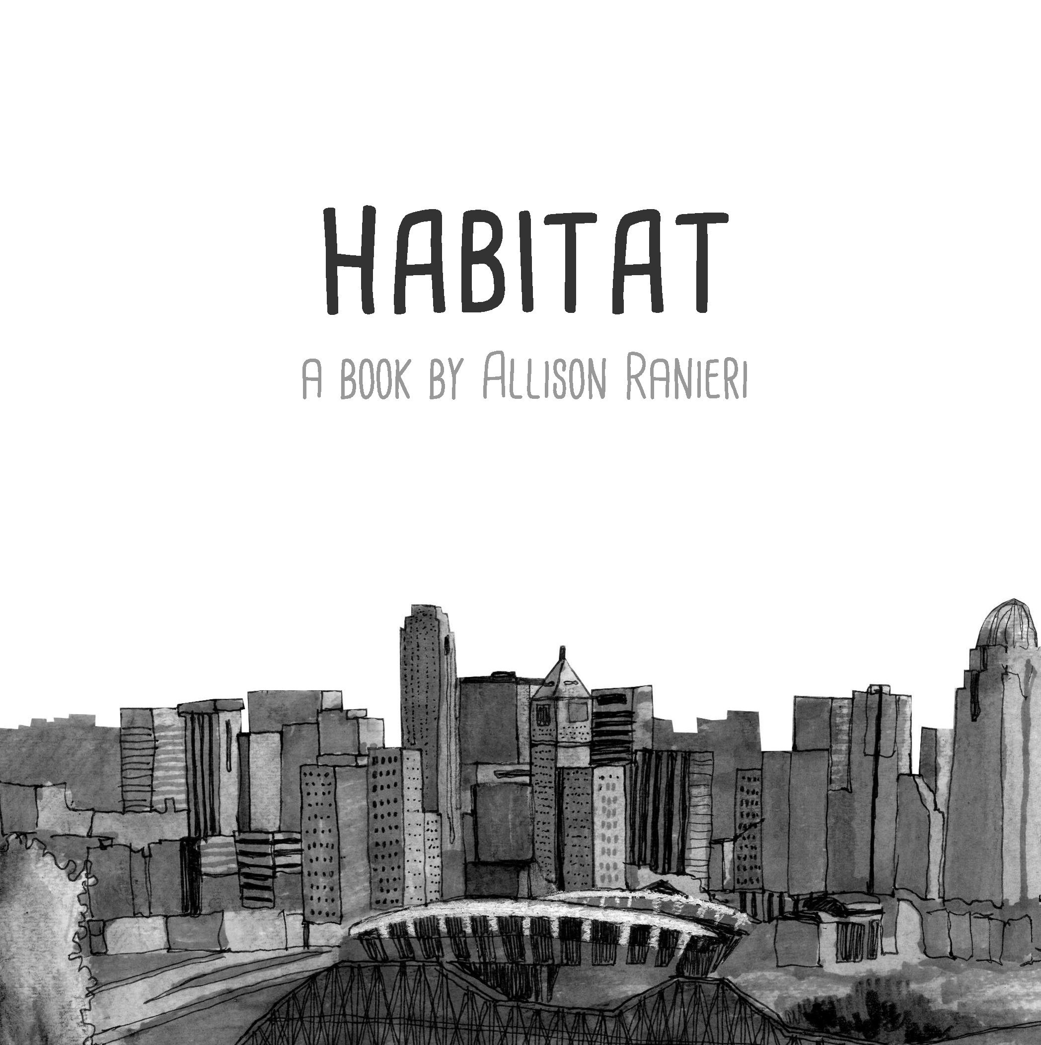 Habitat: An Illustrated Perspective of Cincinnati: Allison Ranieri ...