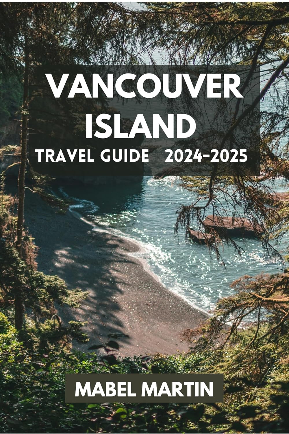 Vancouver Island Travel Guide 2024-2025: Unwind on Pristine Beaches ...