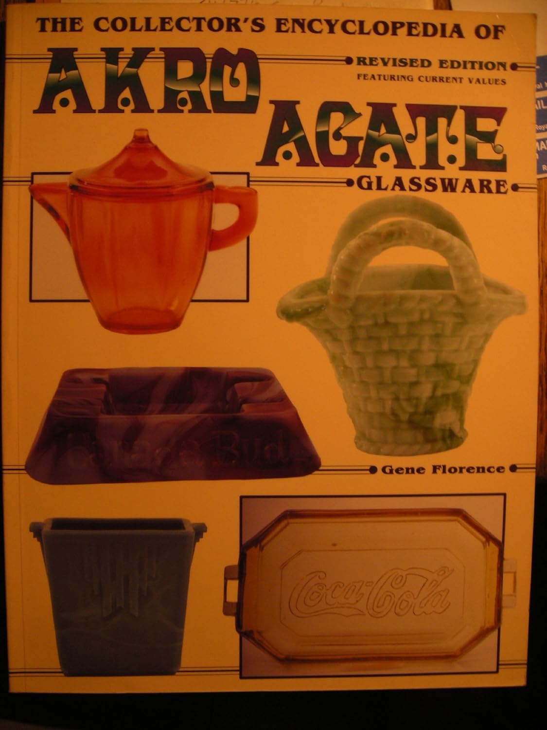 The Collector's Encyclopedia of Akro Agate Glassware: Florence, Gene ...