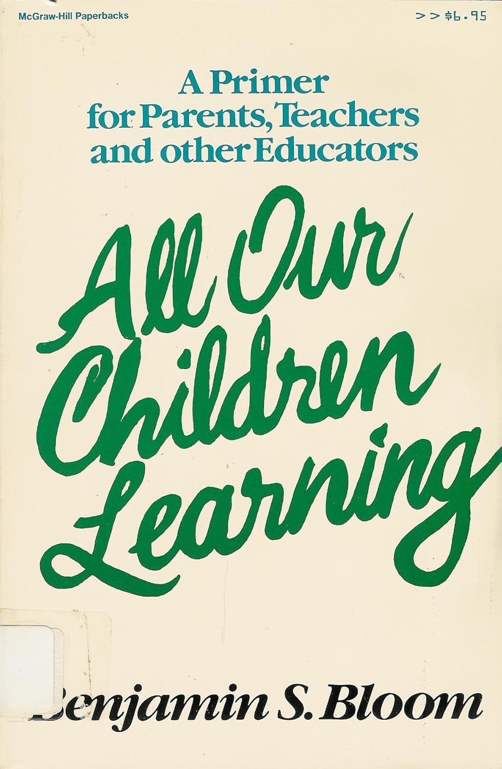 All Our Children Learning: Bloom, Benjamin: 9780070061217: Amazon.com ...