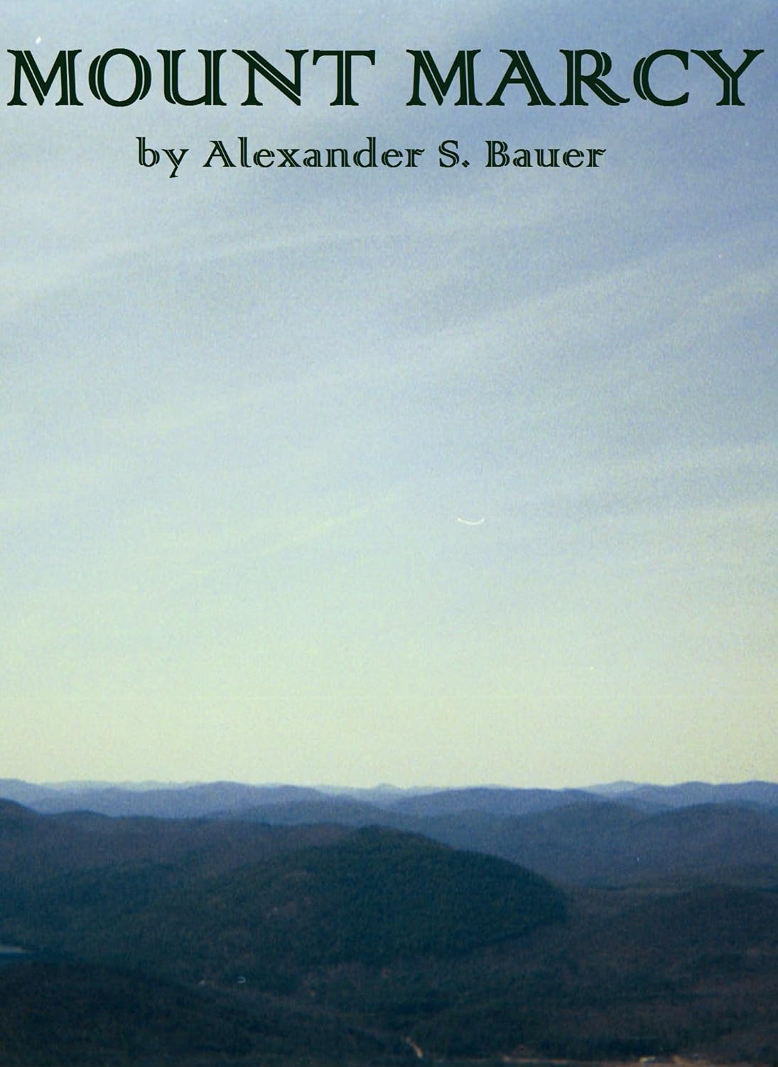 Amazon.com: Mount Marcy eBook : Bauer, Alexander: Kindle Store
