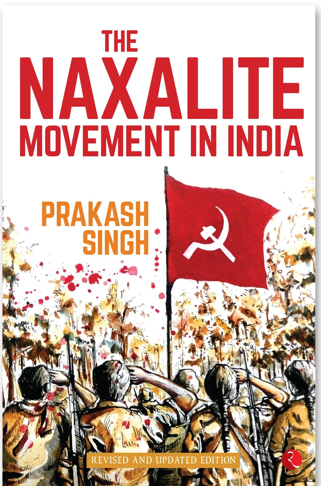 Buy The Naxalite Movement in India Book Online at Low Prices in India ...