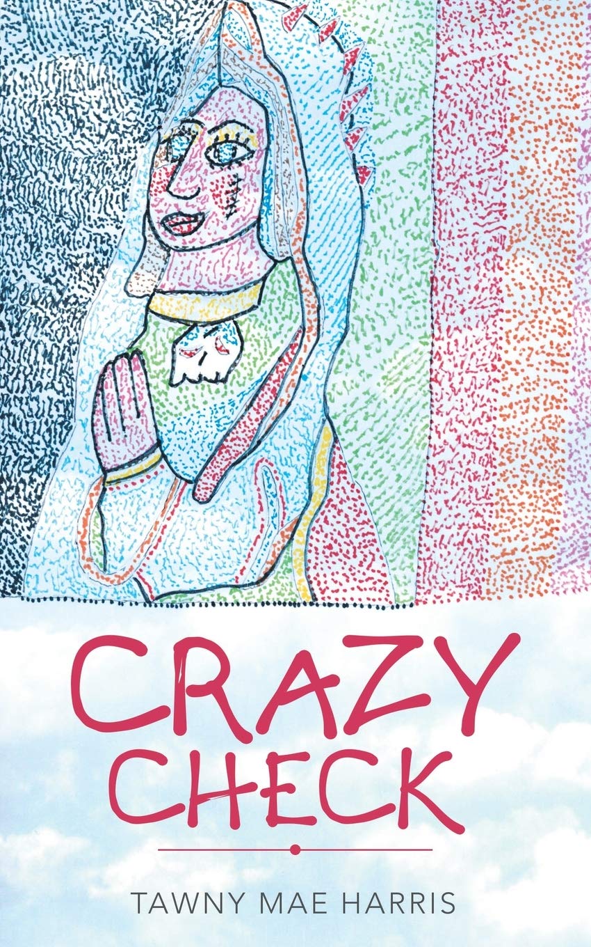 CRAZY CHECK: Harris 0, 0 Tawny Mae 0: 9781663212269: Amazon.com: Books