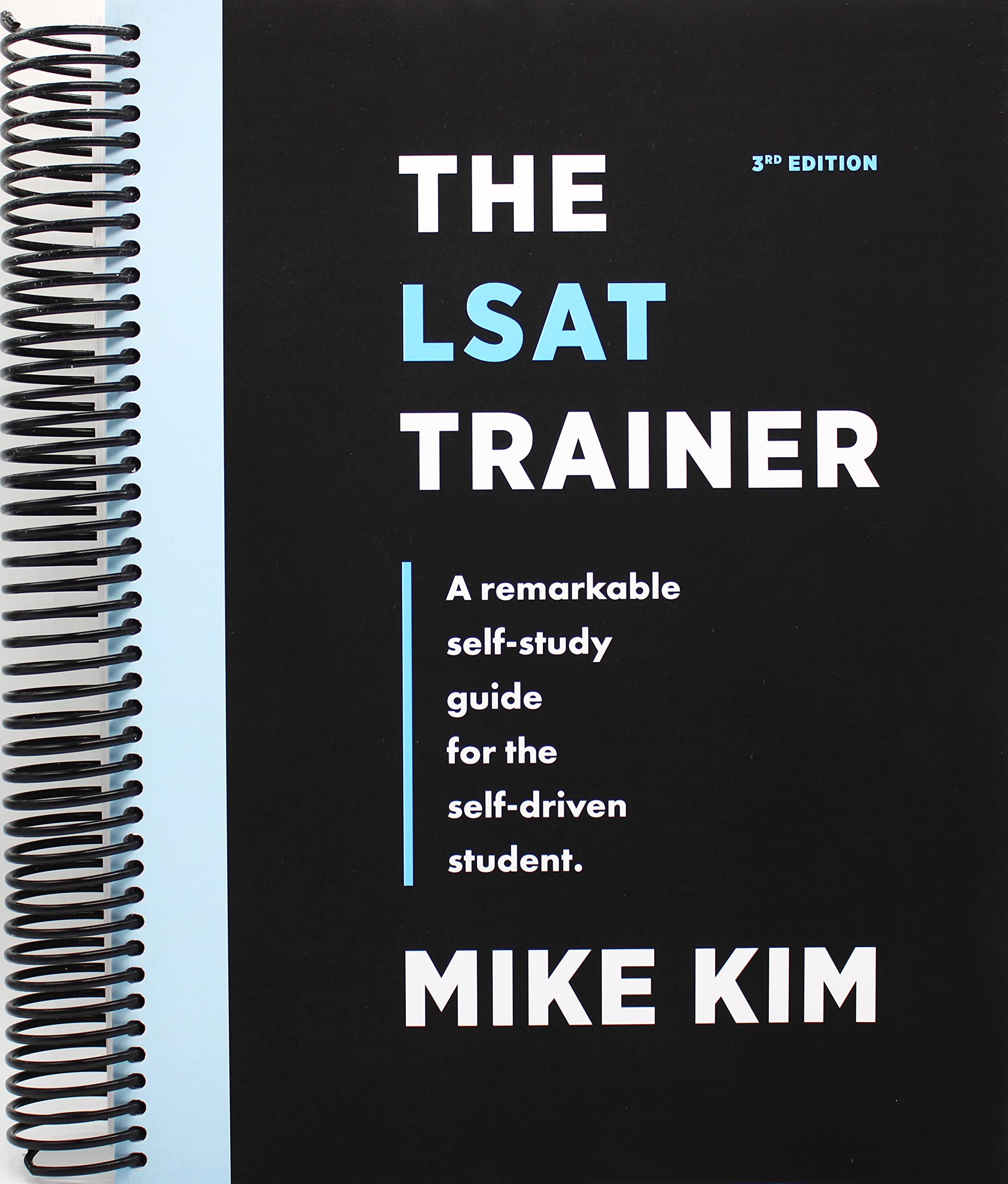 The LSAT Trainer: A Remarkable Self-Study Guide For The Self-Driven ...