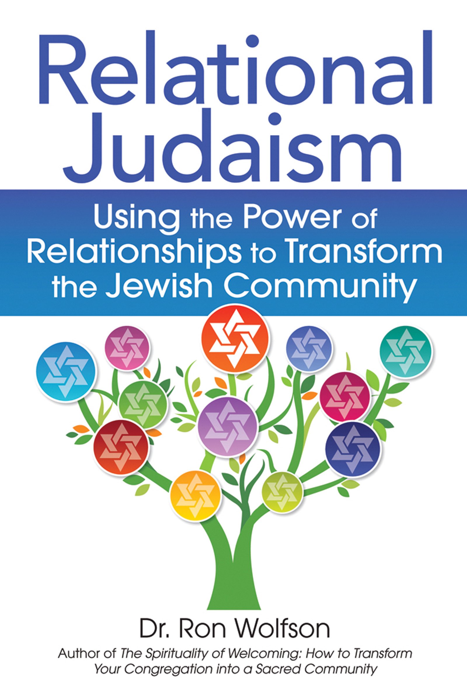 Relational Judaism Using The Power Of Relationships To Transform The