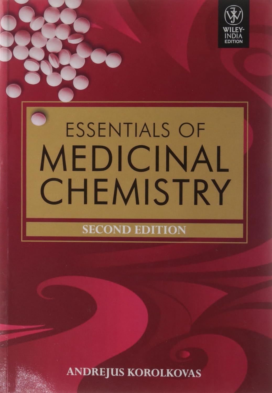 Essentials of Medicinal Chemistry: Korolkovas Andrejus: 9788126516148 ...