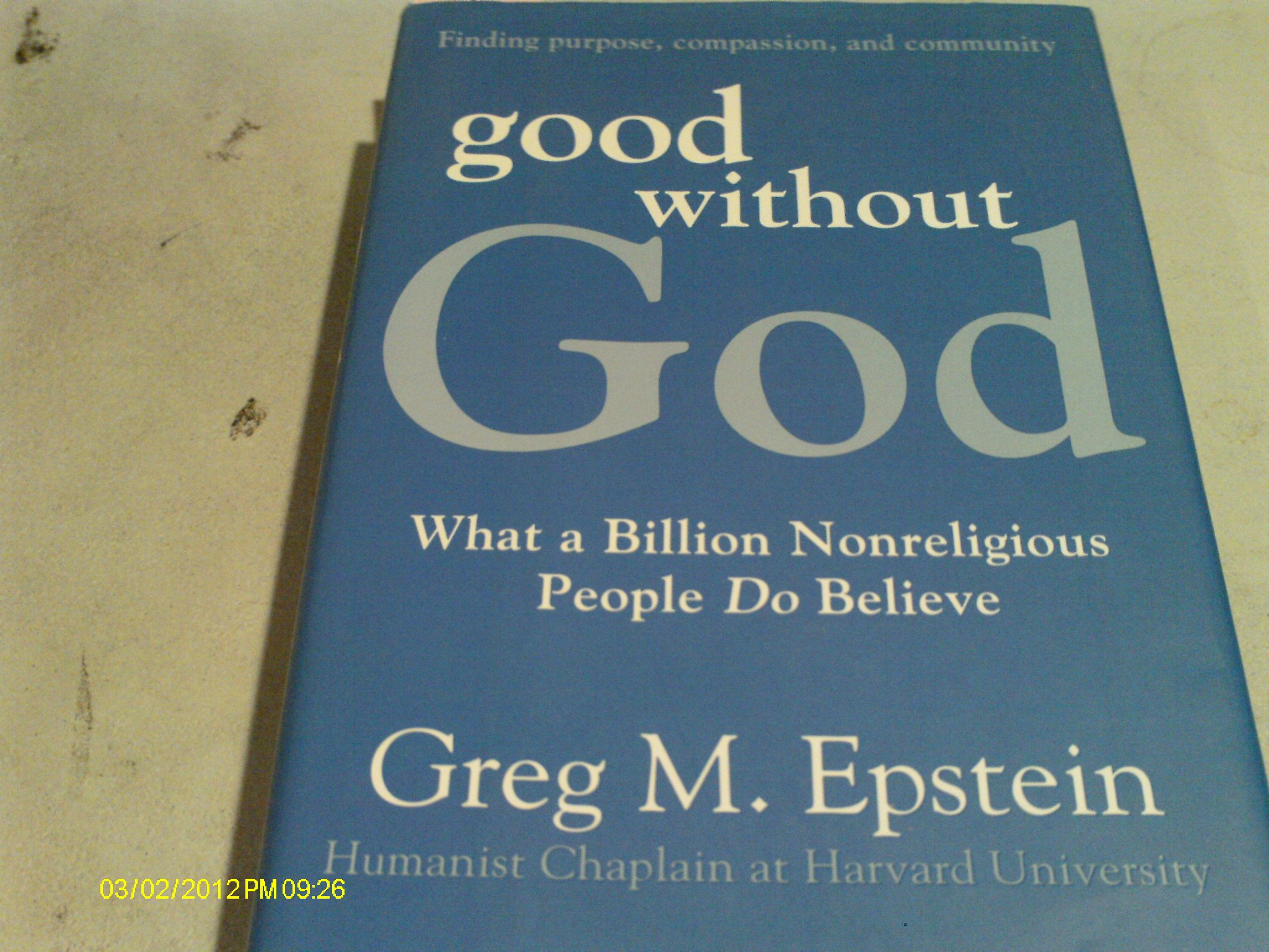 Good Without God: What a Billion Nonreligious People Do Believe ...