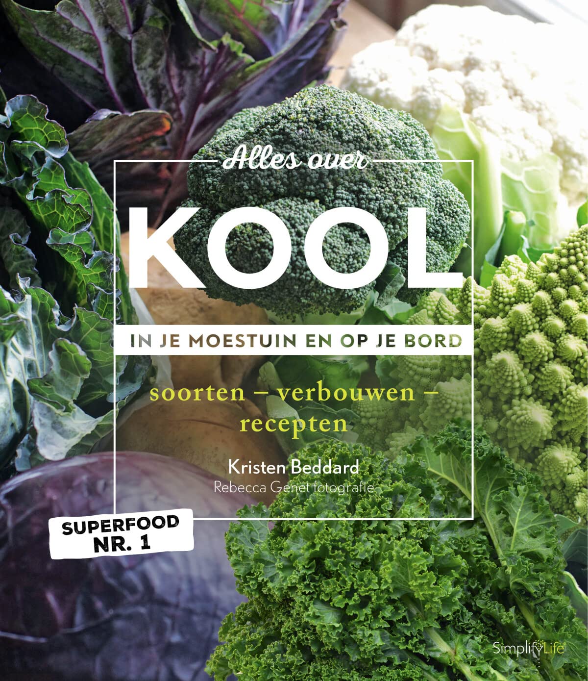Kool: In je moestuin en op je bord : Beddard, Kristen: Amazon.ca: Books