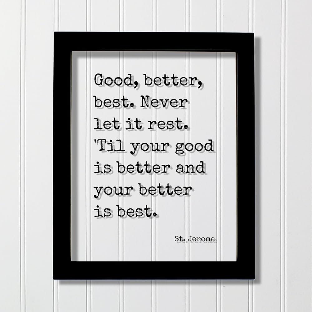Good Better Best Never Let It Rest Poster