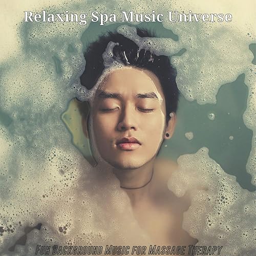 Fun Background Music For Massage Therapy By Relaxing Spa Music Universe fun-background-music-for-massage-therapy-by-relaxing-spa-music-universe