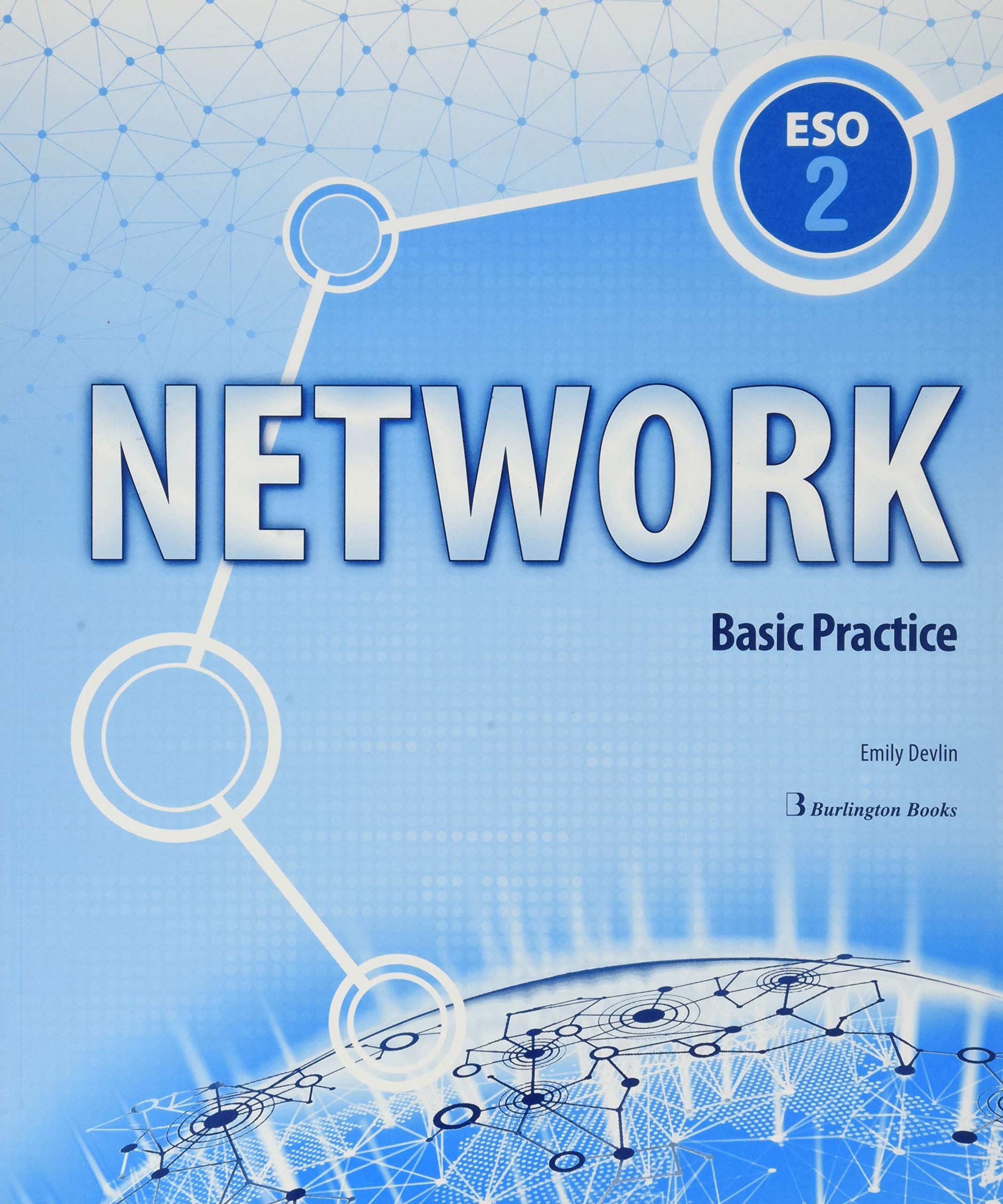 Network 2 Eso Basic Practice: Emily Devlin, B Burlington: 9789925303250 ...