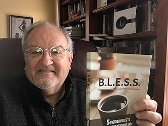 BLESS: 5 Everyday Ways to Love Your Neighbor and Change the World ...
