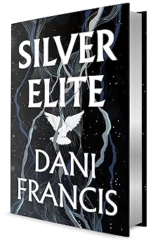 Silver Elite: Francis, Dani: 9780593875469: Amazon.com: Books