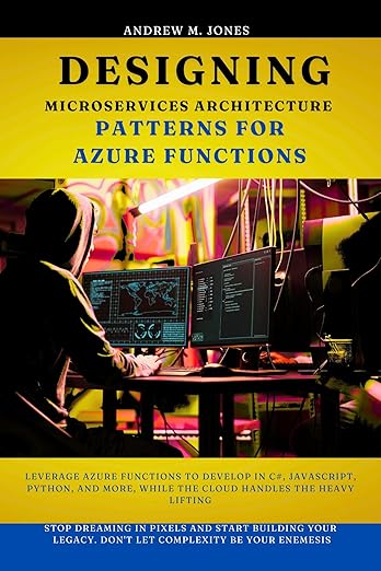 Designing Microservices Architecture Patterns For Azure Functions