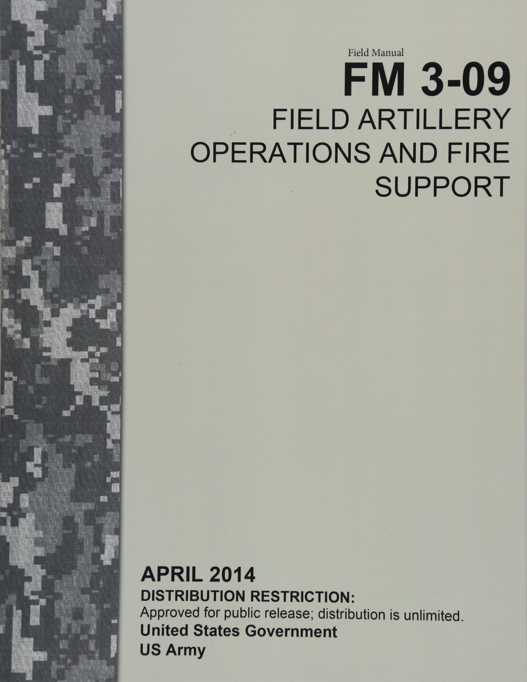 Field Manual FM 3-09 Field Artillery Operations and Fire Support April ...