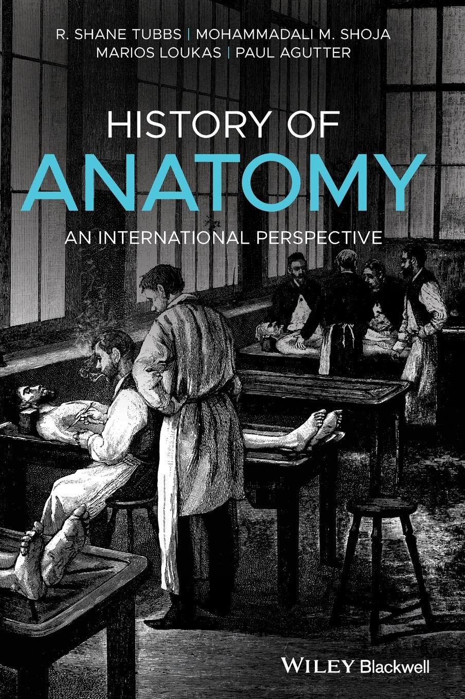 History of Anatomy: An International Perspective: 9781118524251 ...