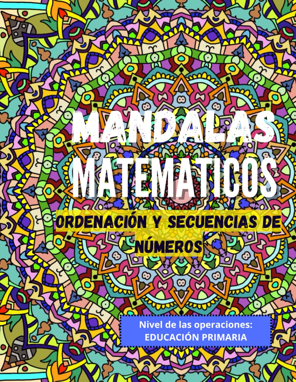 Amazon.com: MANDALAS MATEMATICOS: ORDENACION Y SECUENCIAS DE NUMEROS ...