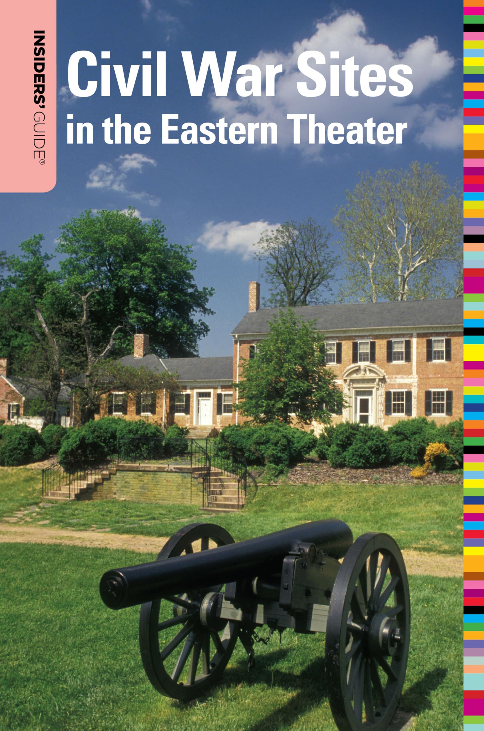 Insiders' Guide® to Civil War Sites in the Eastern Theater (Insiders ...