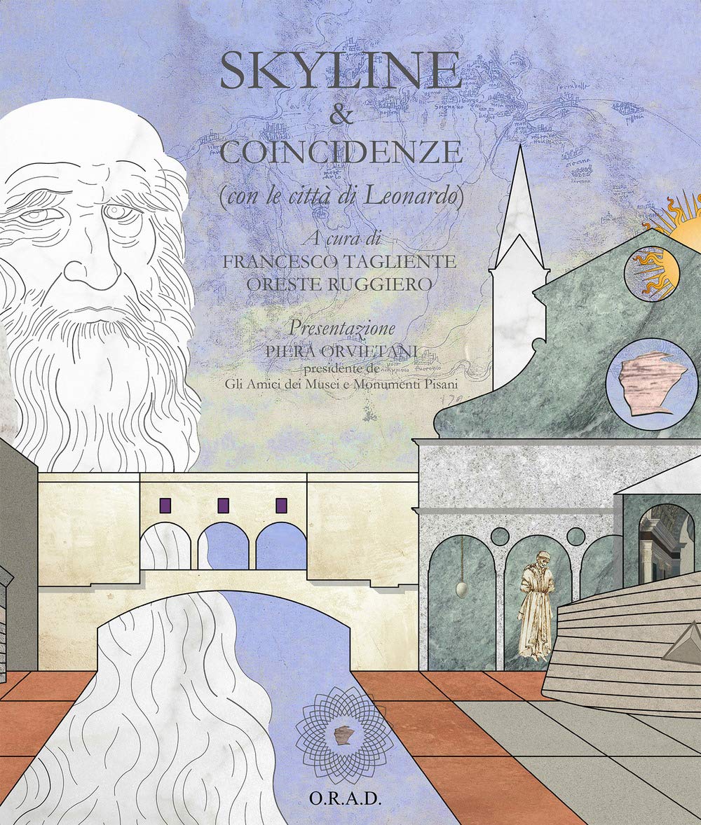 Skyline & coincidenze (con le città di Leonardo). Ediz. illustrata ...