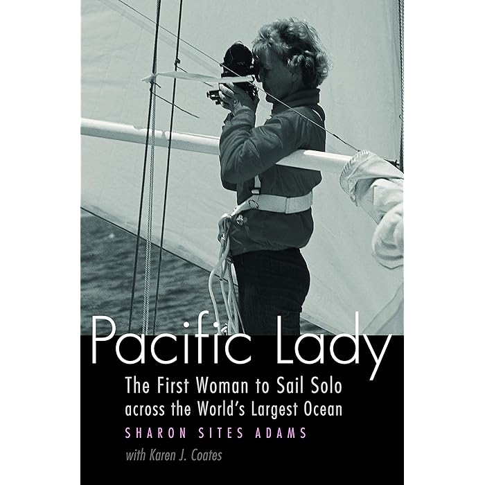 Buy Pacific Lady: The First Woman to Sail Solo across the World's ...