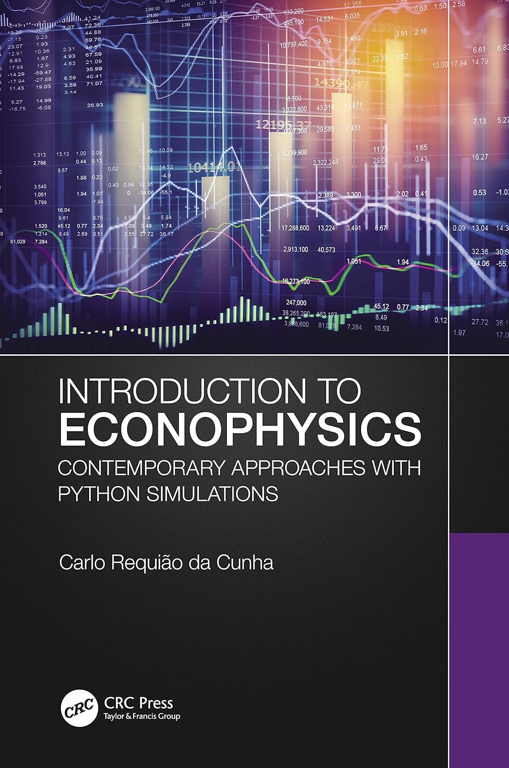 Buy Introduction to Econophysics: Contemporary Approaches with Python ...