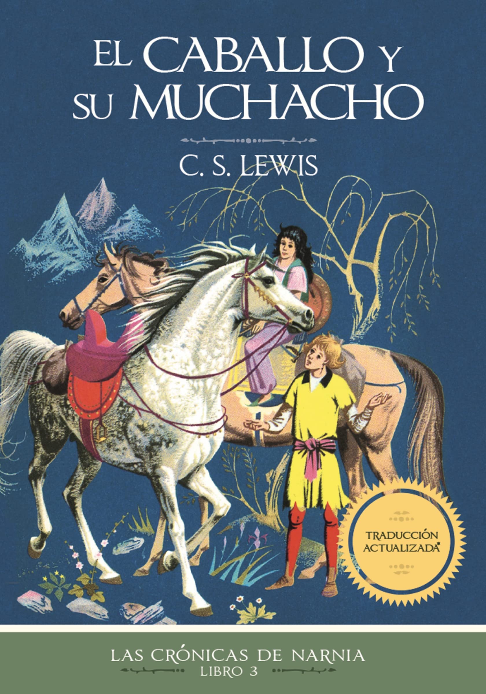 El caballo y su muchacho: 3 (Las Crónicas de Narnia) : Lewis, C. S ...