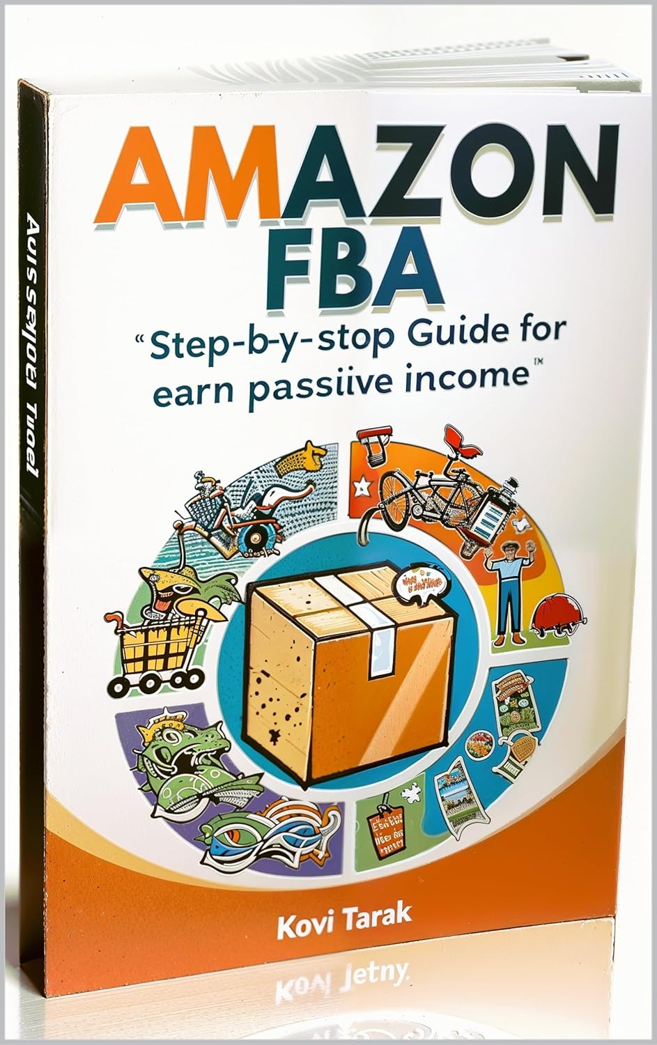 How to Succeed with Amazon FBA: Amazon FBA Step-by-step Guide to ...