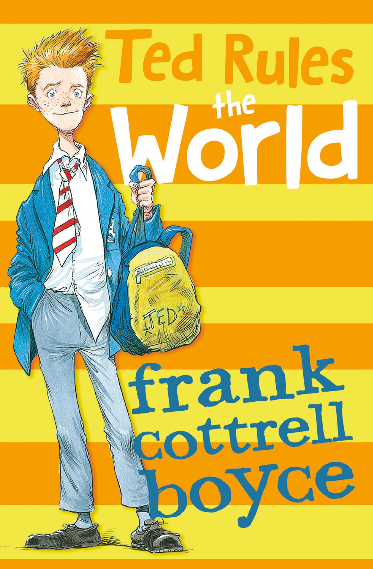 Ted Rules the World: (Dyslexia-friendly) (4u2read) : Cottrell Boyce ...