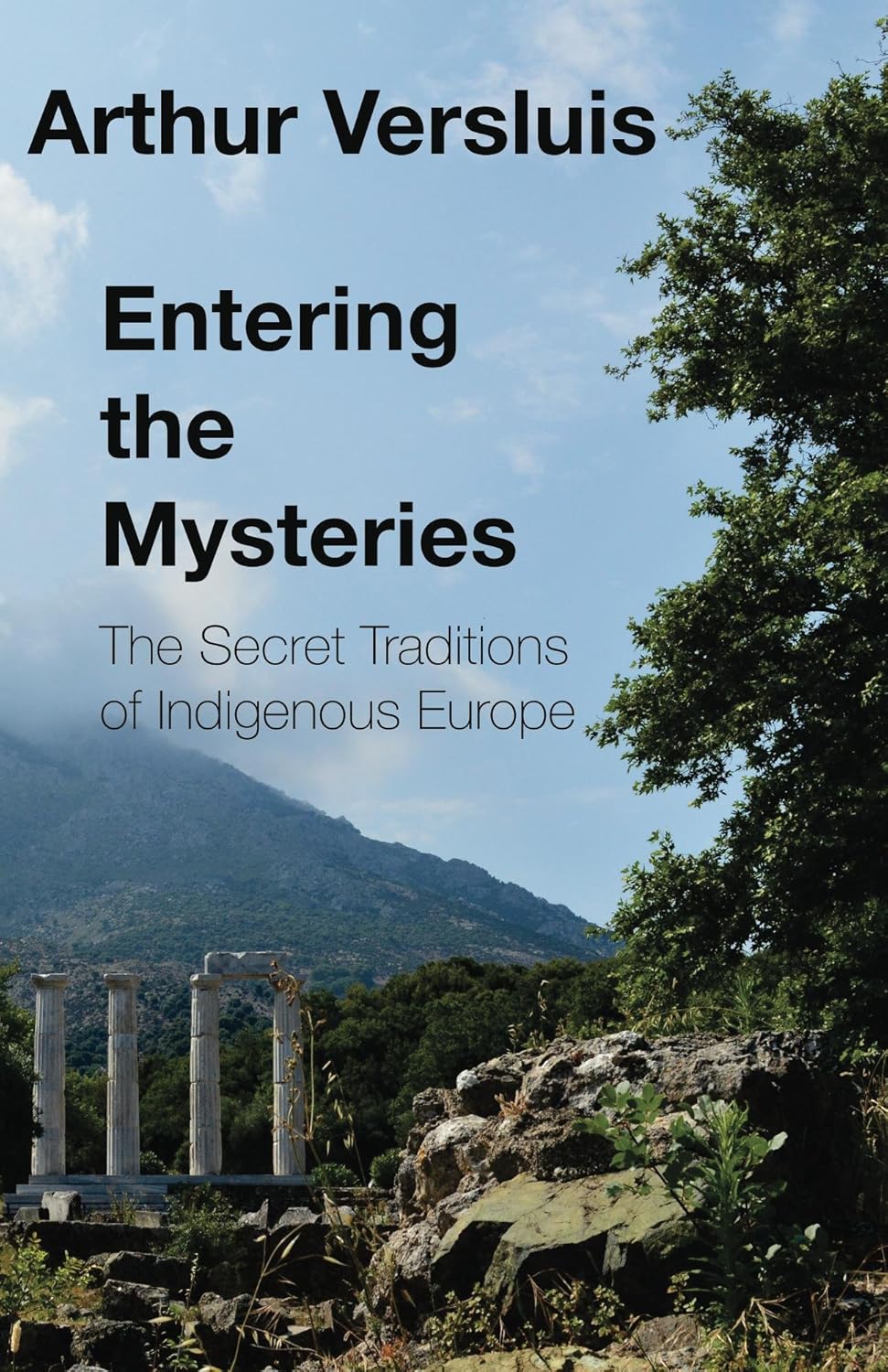 Amazon.com: Entering the Mysteries: The Secret Traditions of Indigenous ...