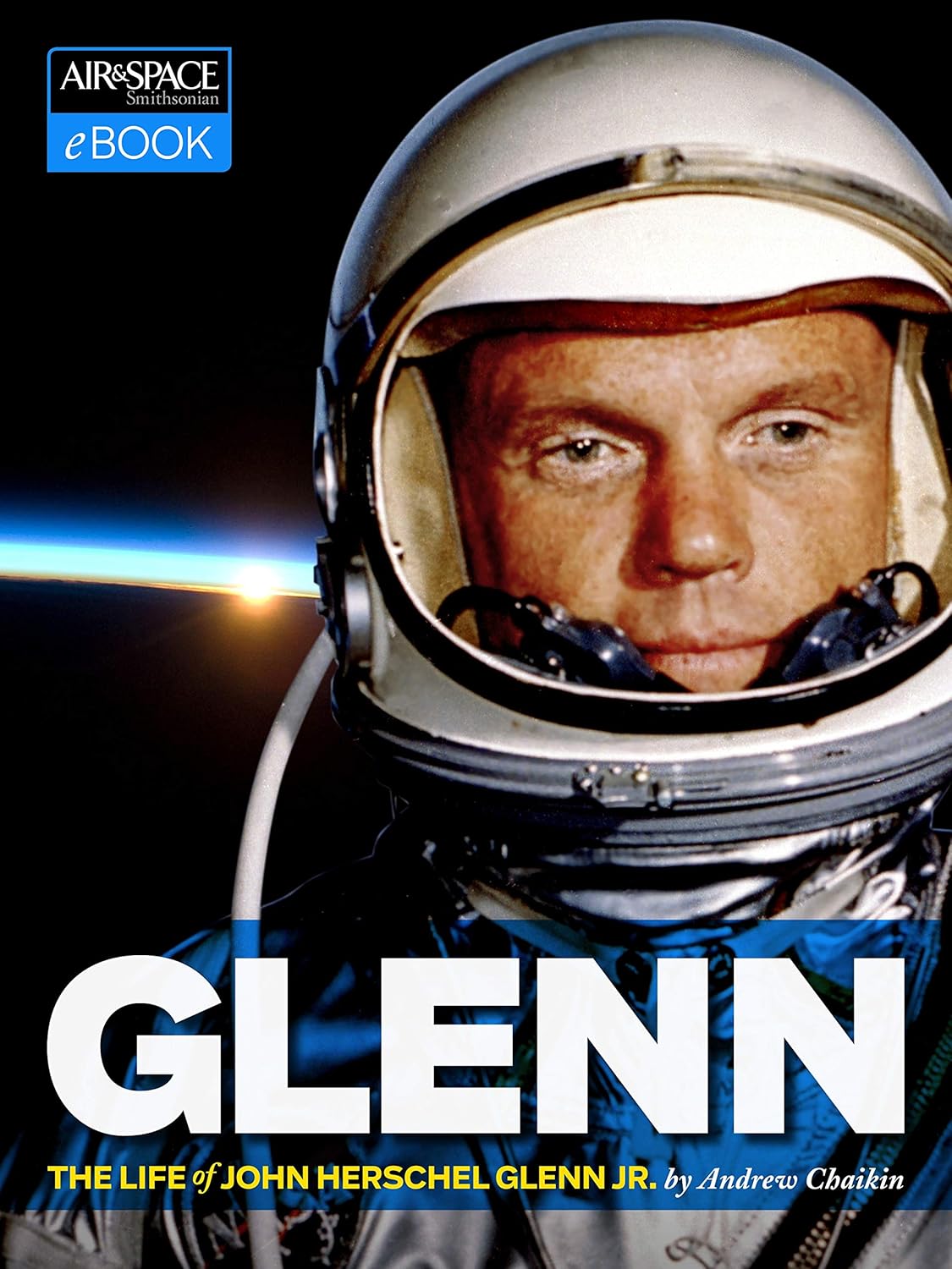 Amazon.com: John Glenn: America's Astronaut eBook : Chaikin, Andrew ...