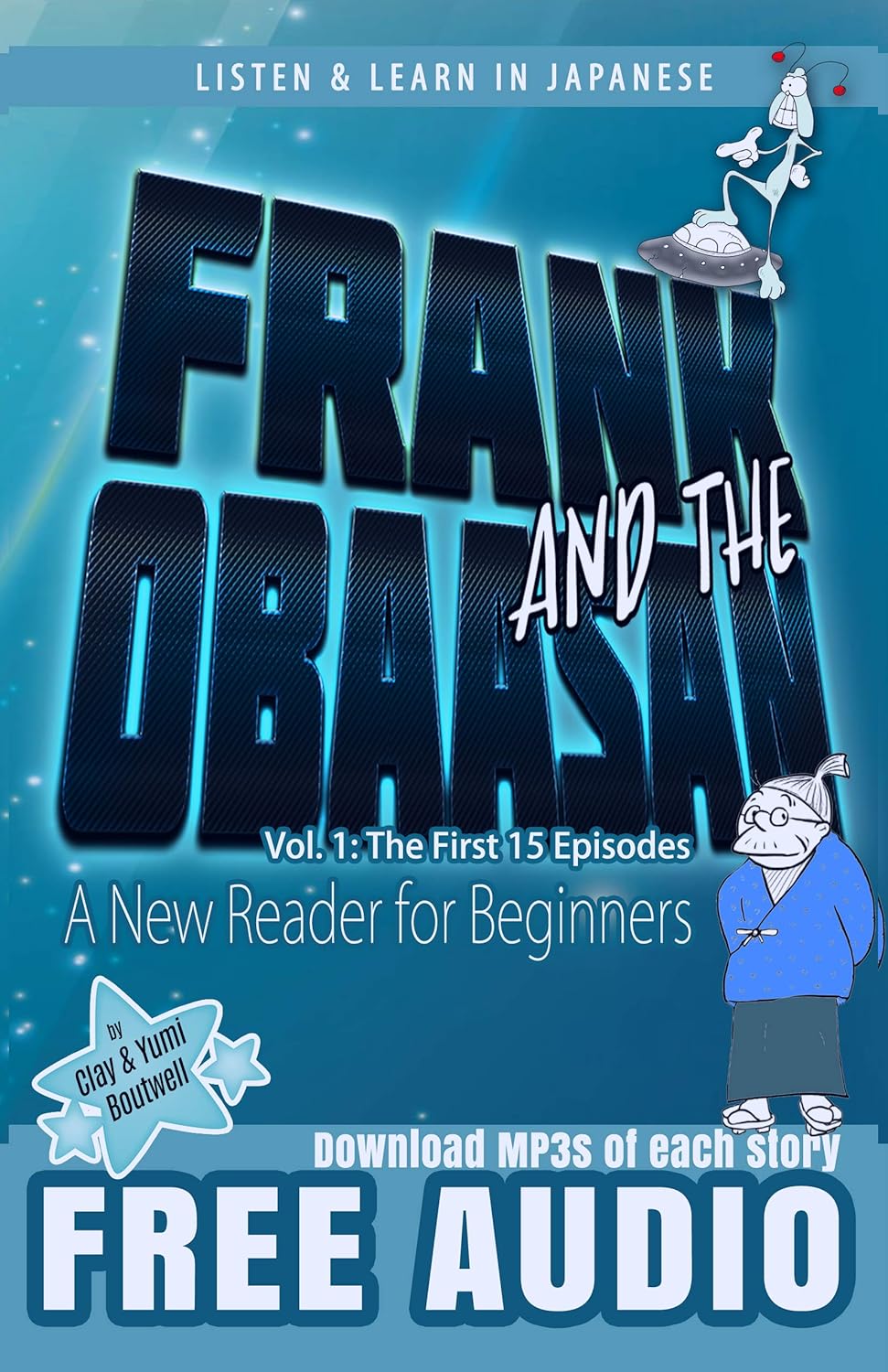 Frank and the Obaasan, a Japanese Reader for Beginners: The First 15 ...