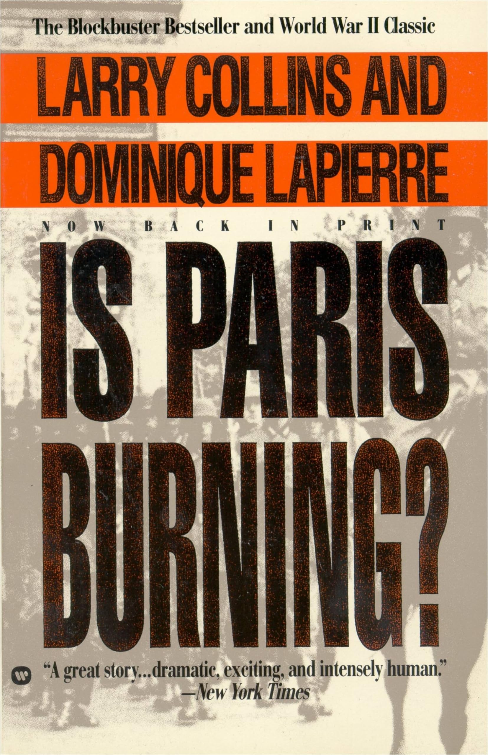 Is Paris Burning?: Lapierre, Dominique, Collins, Larry: 9780446392259 ...