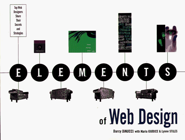 Elements of Web Design: Dinucci, Darcy, Giudice, Maria, Stiles, Lynne ...