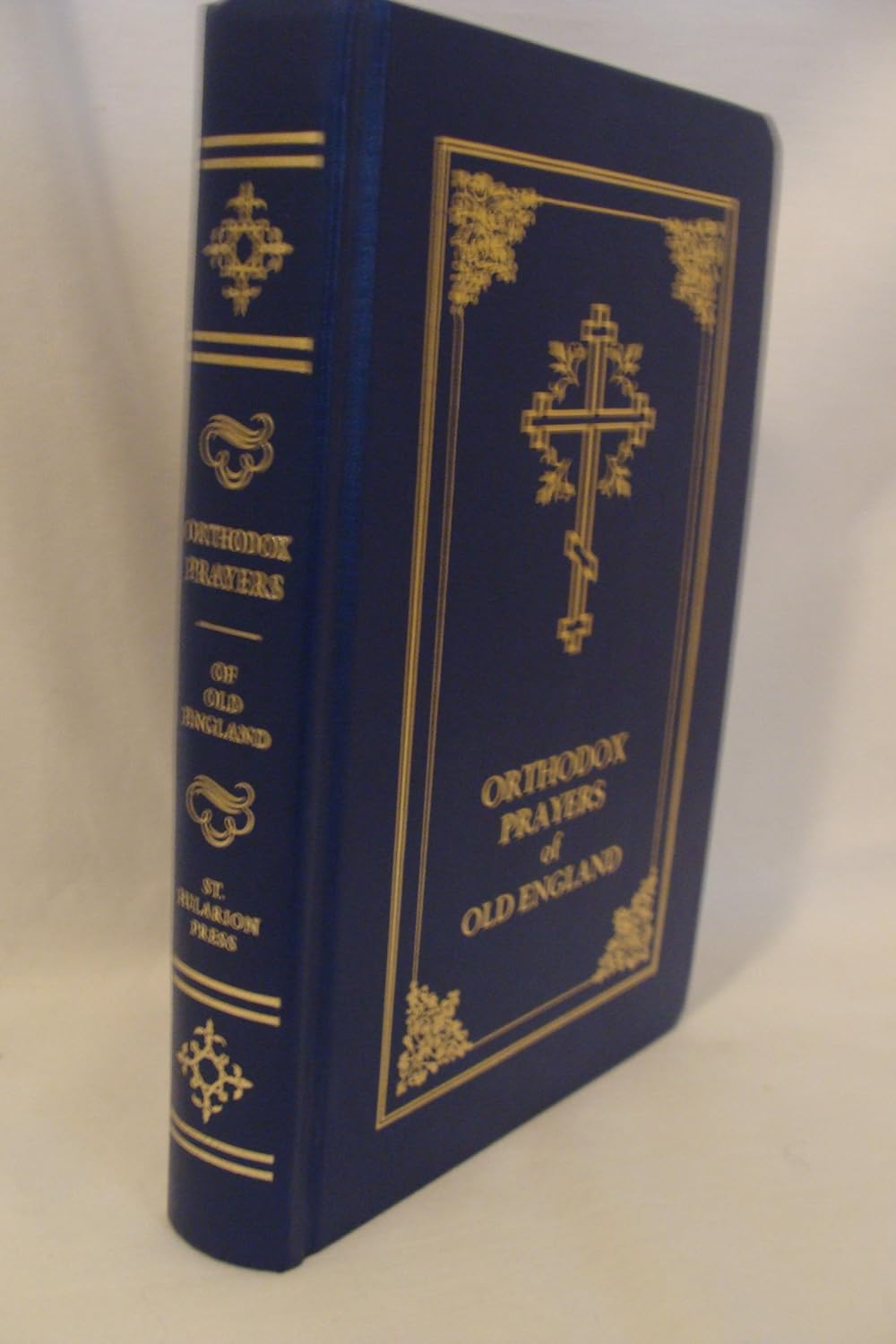 Orthodox Prayers of Old England (A Western Rite Prayer-Book for ...