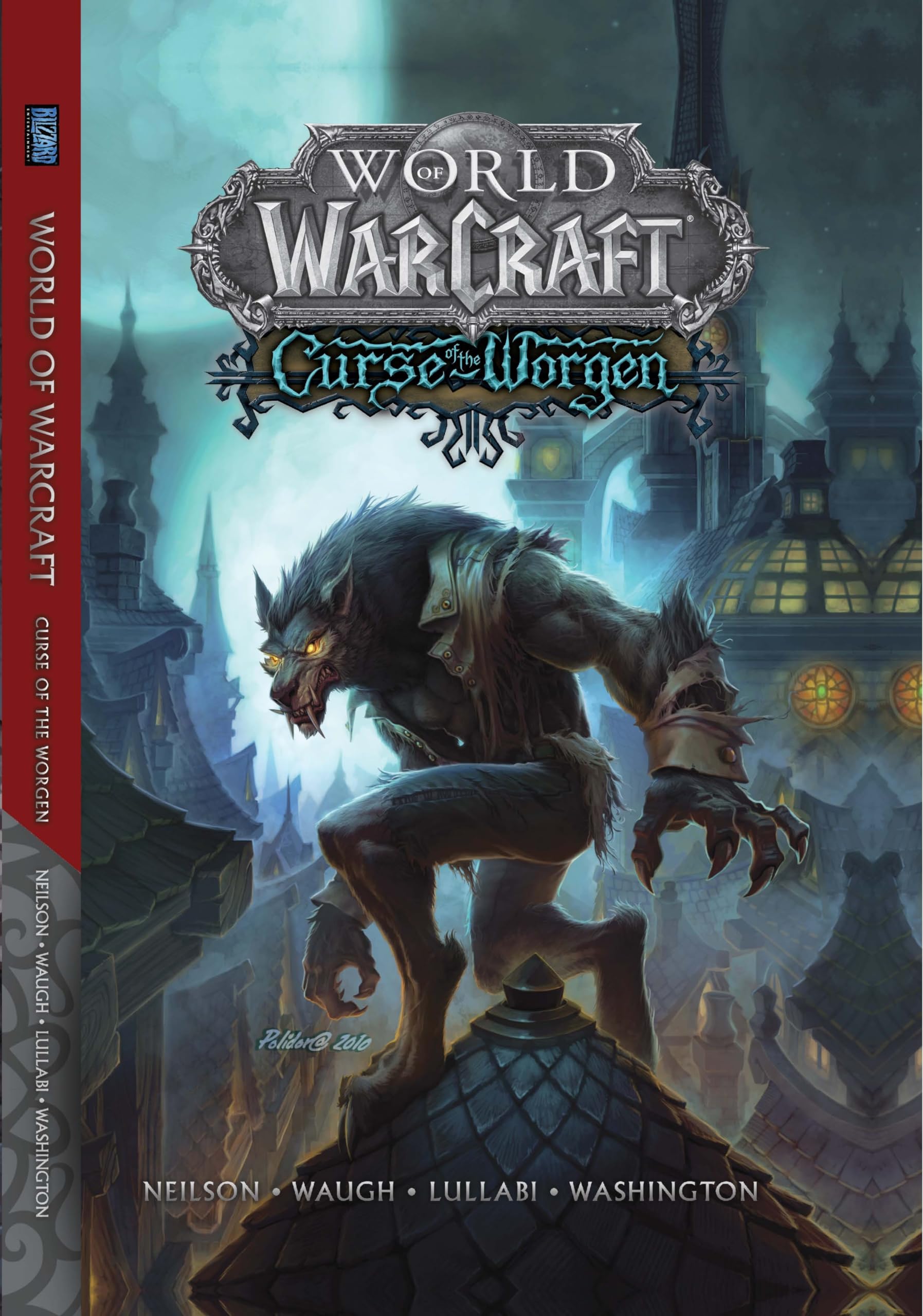 World of Warcraft: Curse of the Worgen: Blizzard Legends (Warcraft ...