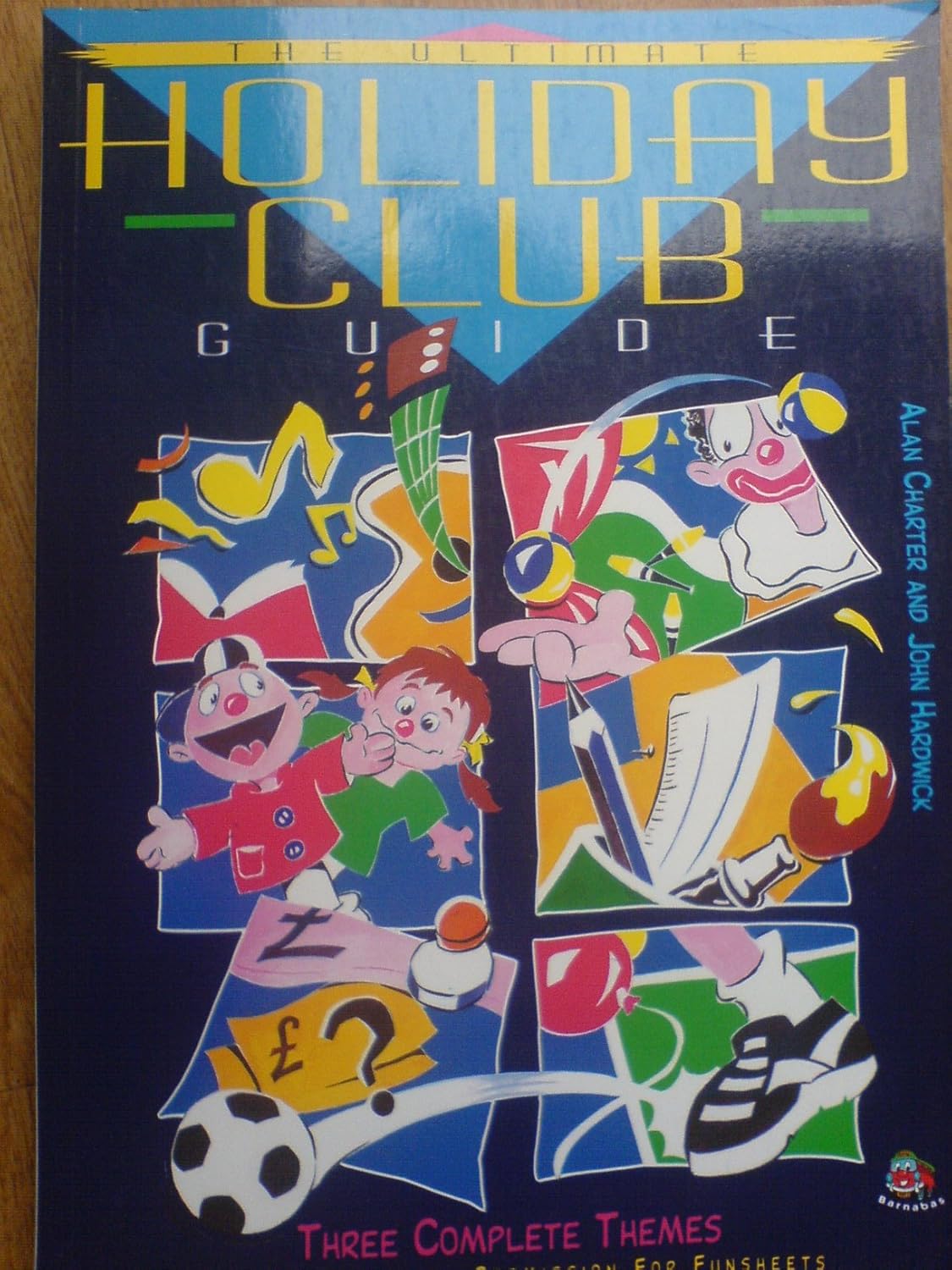 The Ultimate Holiday Club Guide: Alan Charter, John Hardwick, Berni ...
