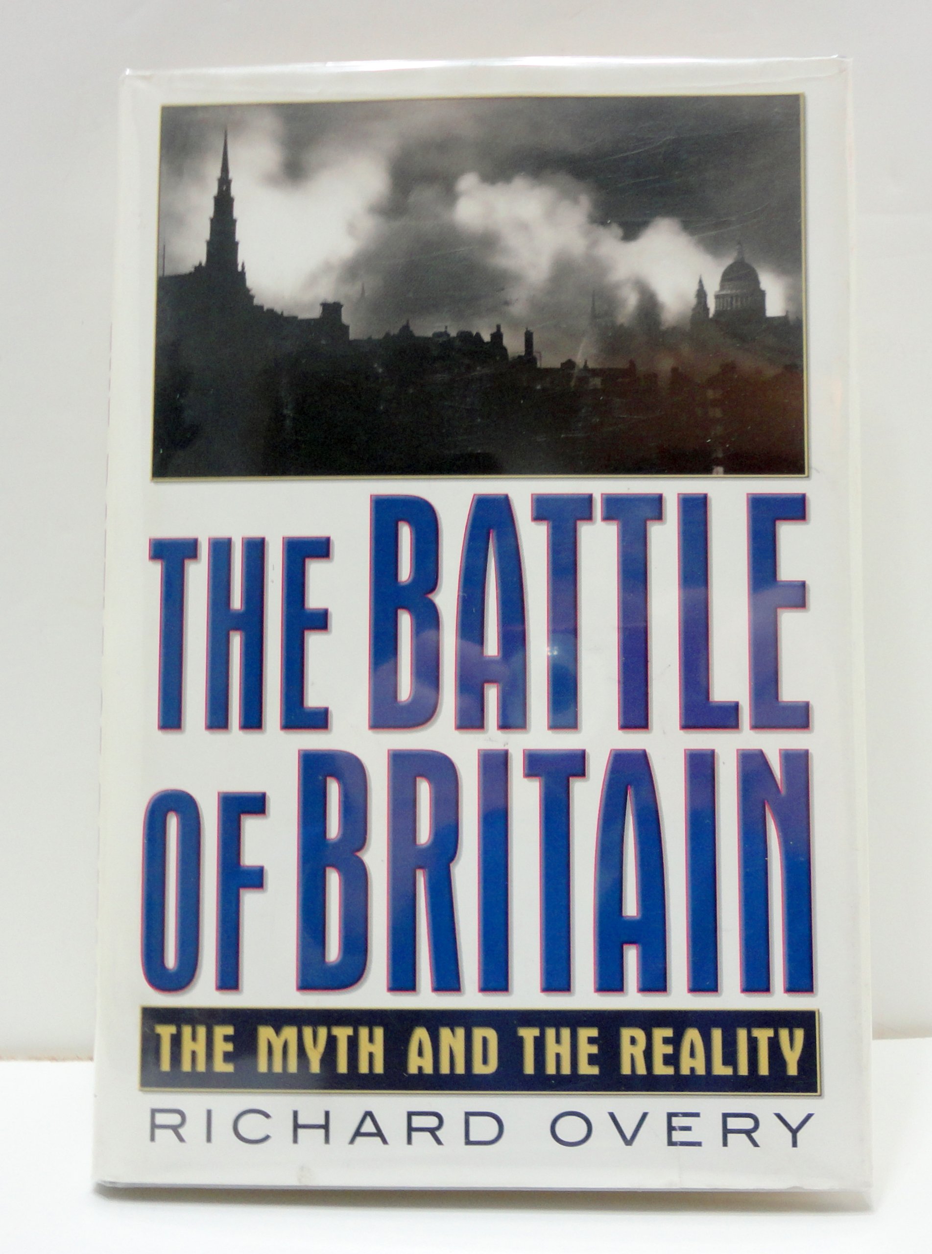 Amazon | The Battle of Britain: The Myth and the Reality | Overy, R. J ...