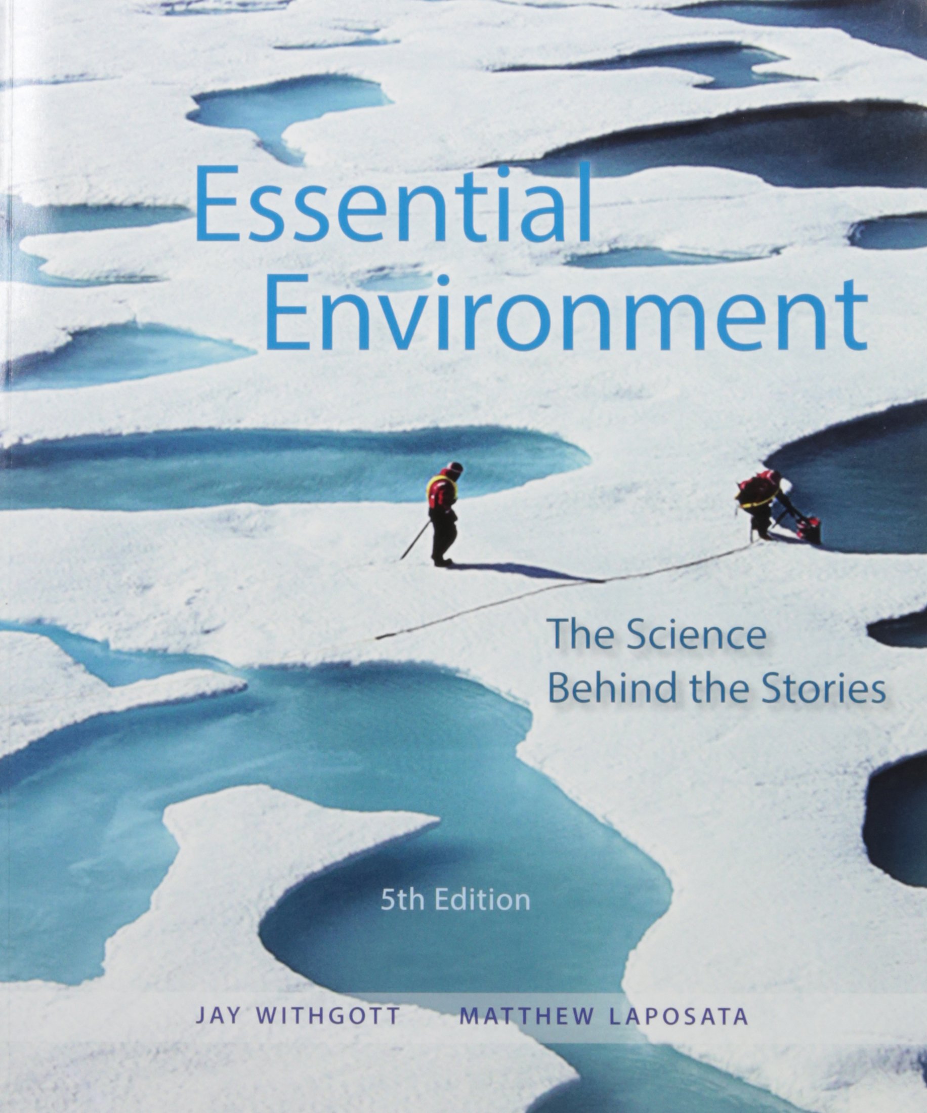 Essential Environment: The Science Behind the Stories; Modified ...