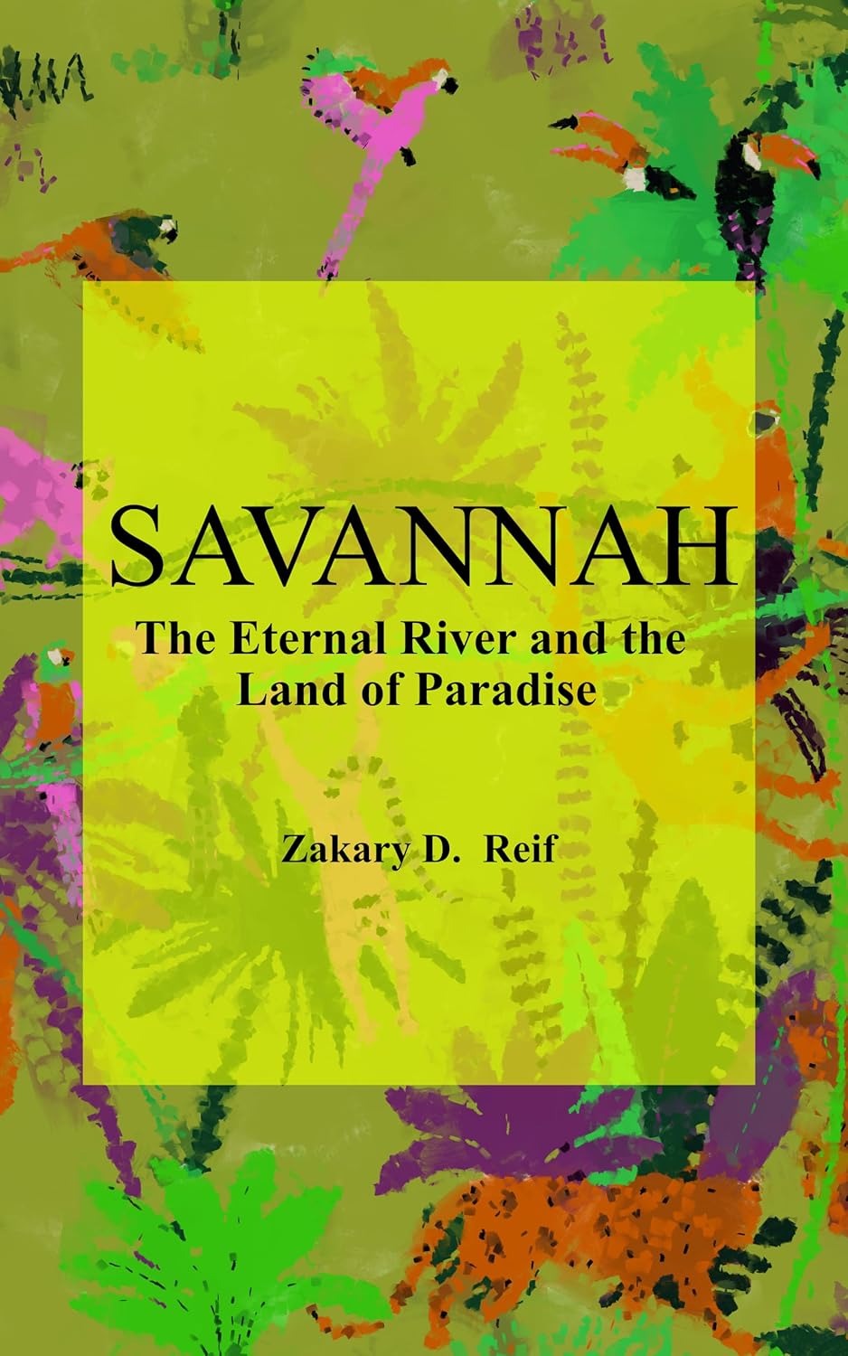 Amazon.com: Savannah : The Eternal River and the Land of Paradise eBook ...