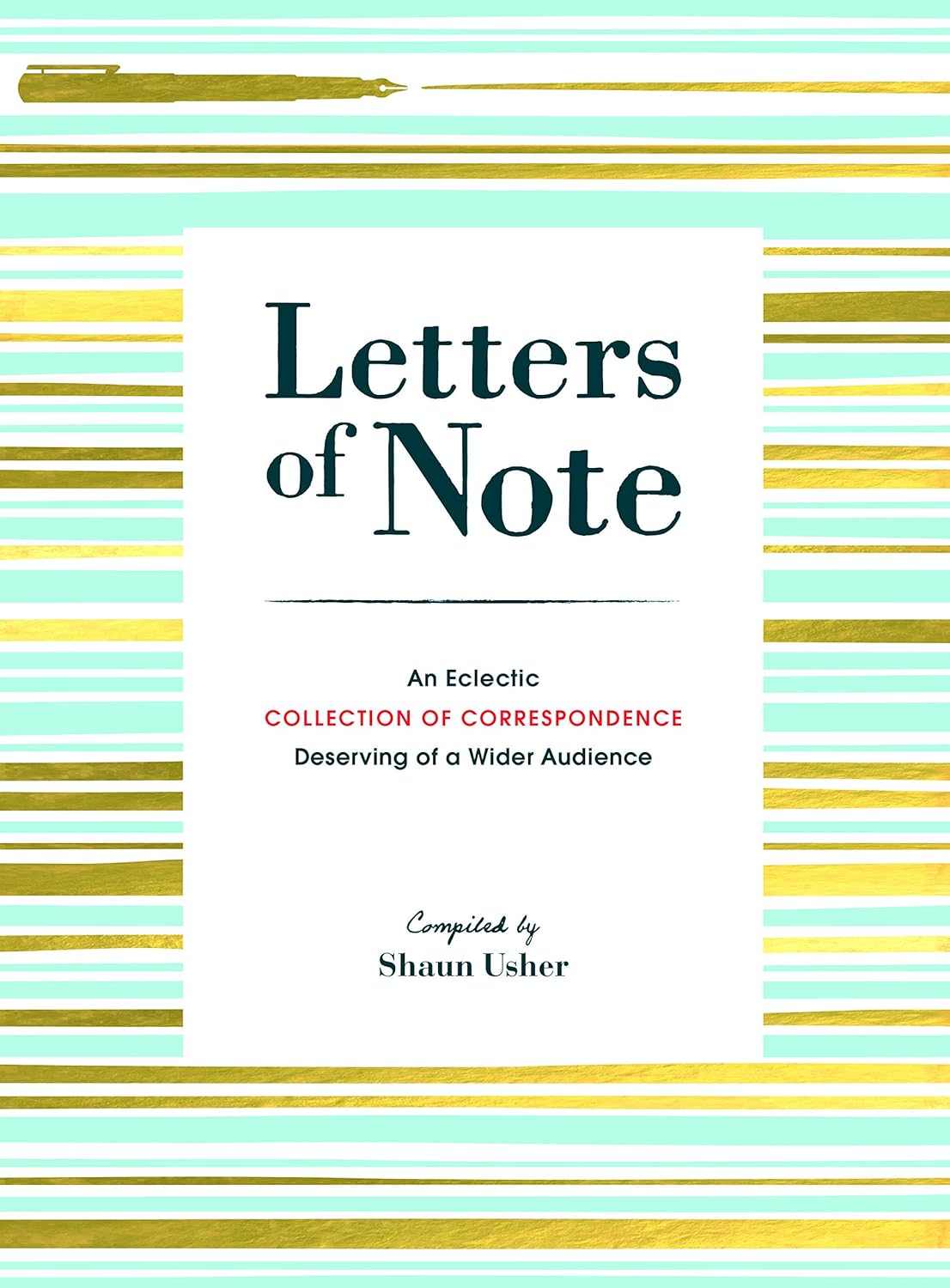 Amazon.com: Letters of Note: An Eclectic Collection of Correspondence ...