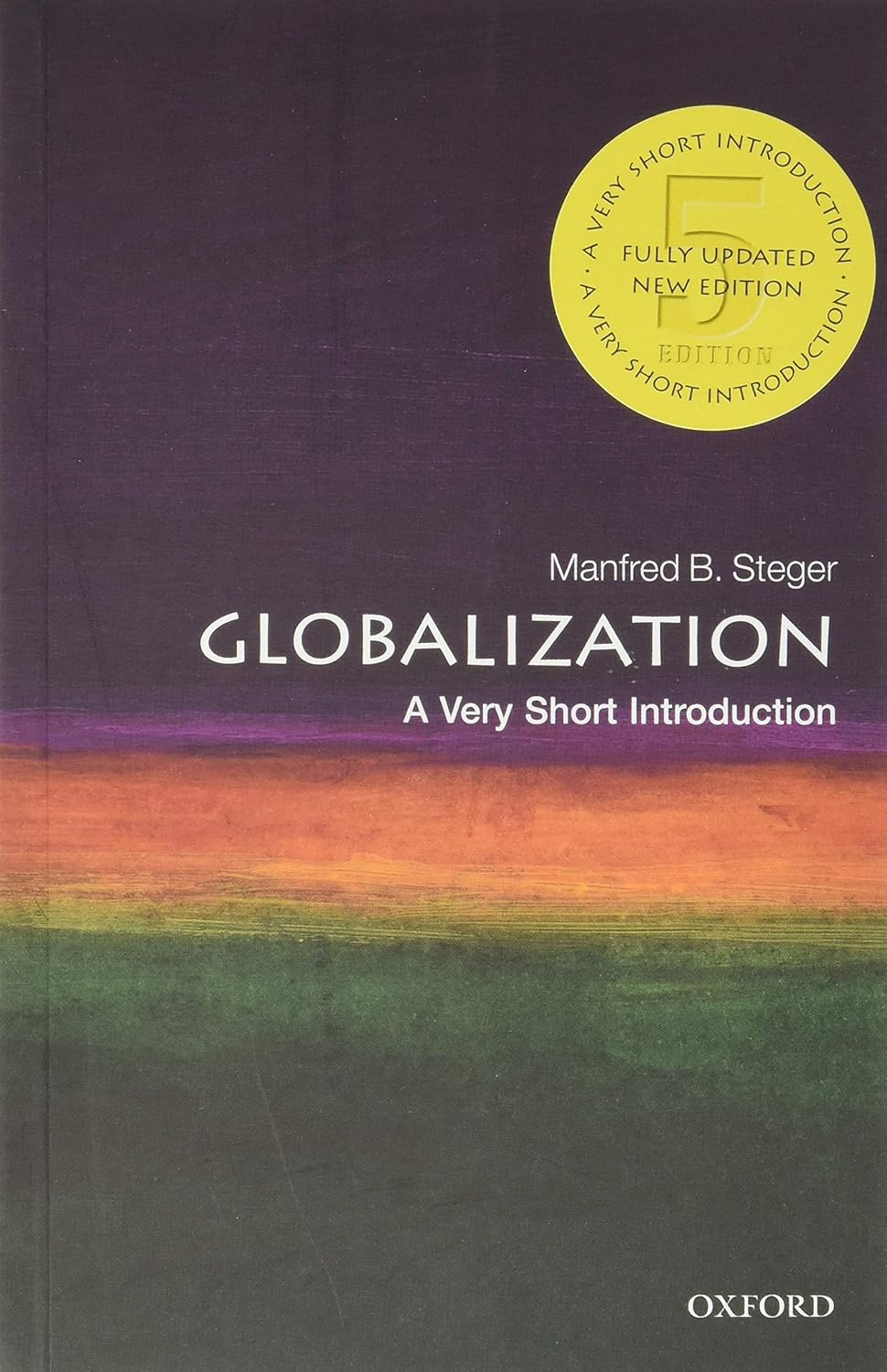 Globalization: A Very Short... by Steger, Manfred B.