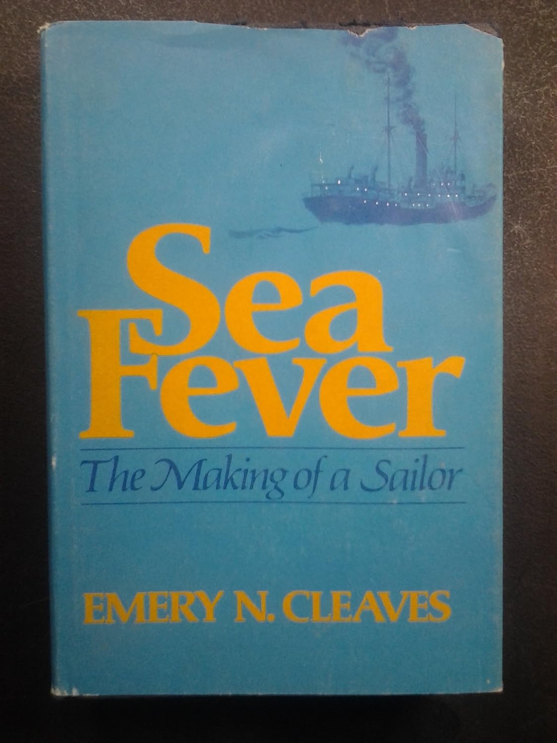Sea fever;: The making of a sailor,: Cleaves, Emery N: 9780395136430 ...