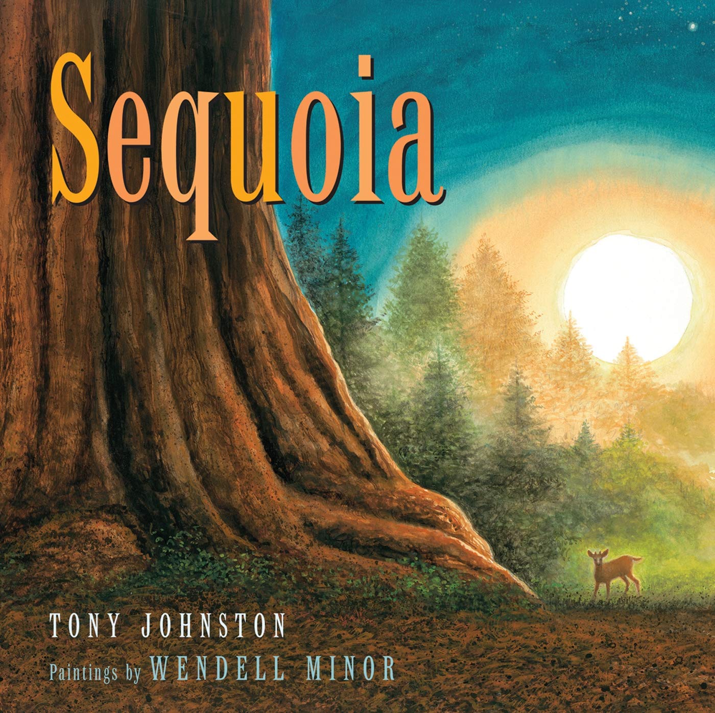 Sequoia: Johnston, Tony, Minor, Wendell: 9781596437272: Amazon.com: Books