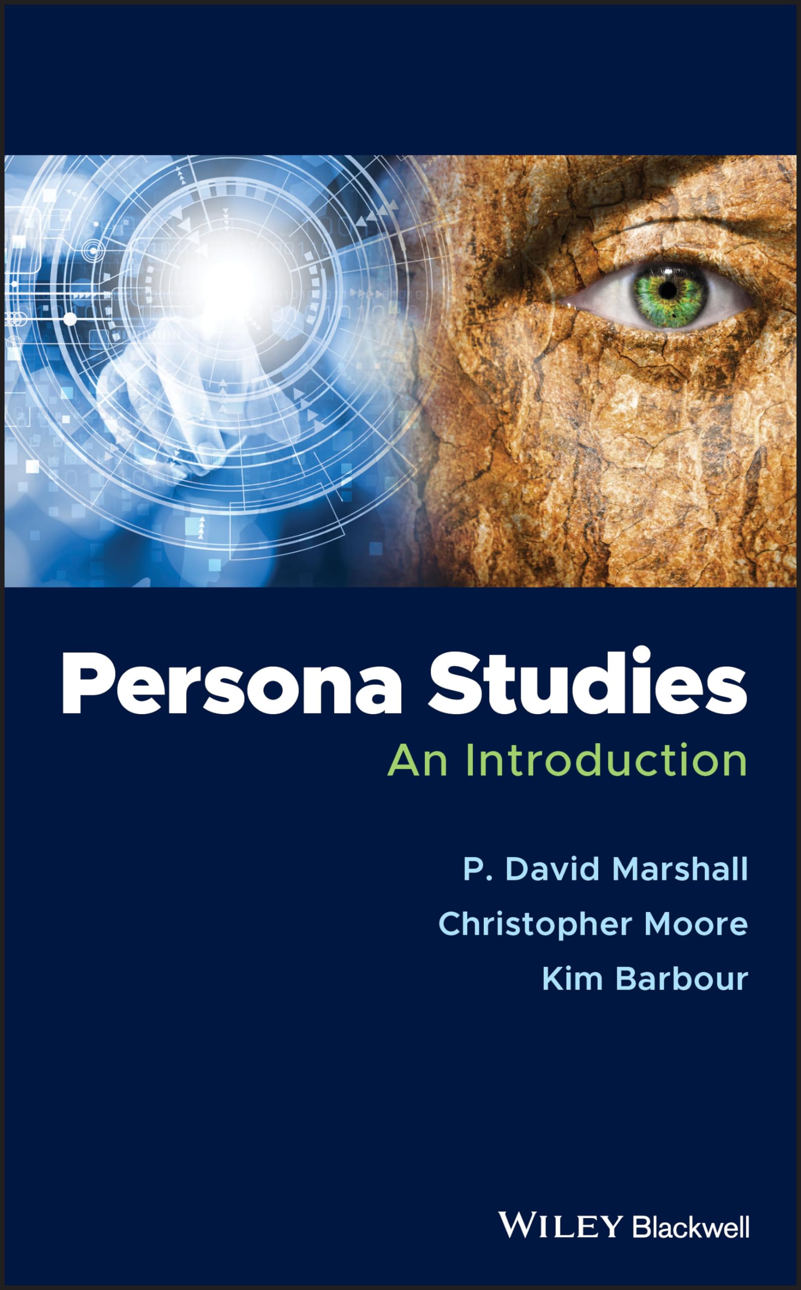 Persona Studies: An Introduction : Marshall, P. David, Moore ...