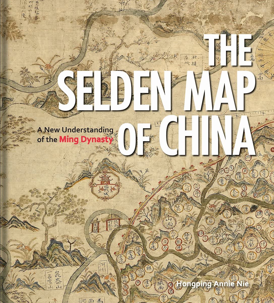 Amazon | The Selden Map of China: A New Understanding of the Ming ...