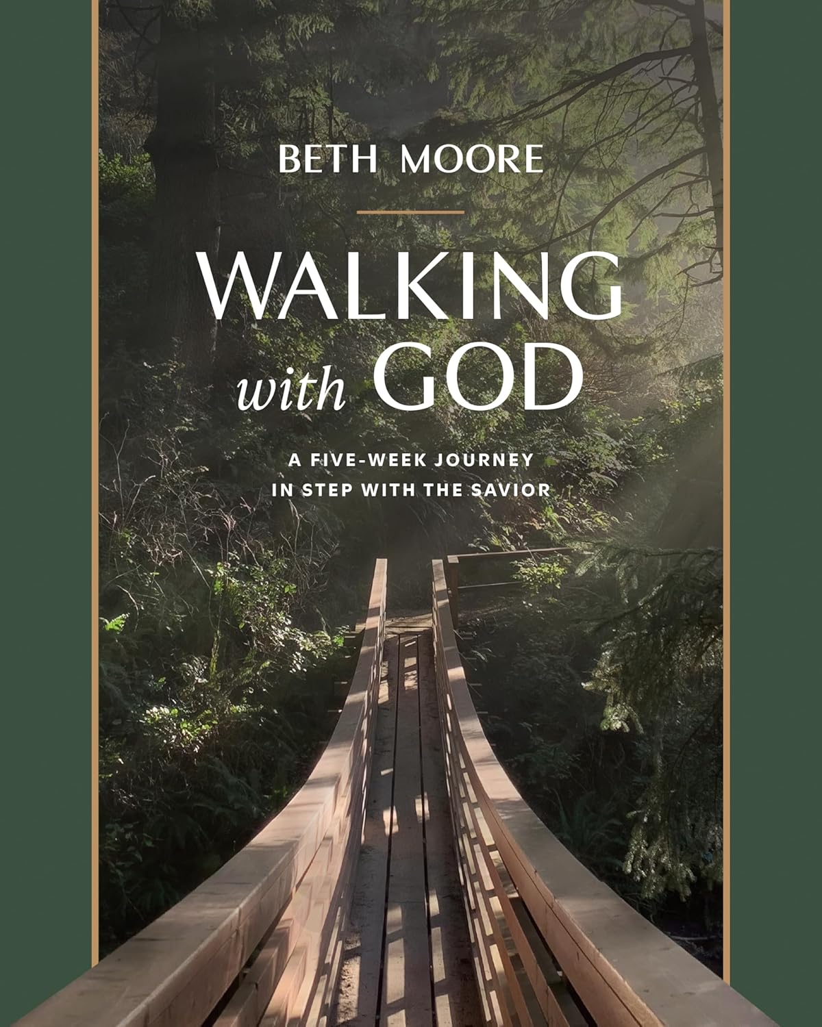 Walking with God: A Five-Week Journey in Step with the Savior: Moore ...