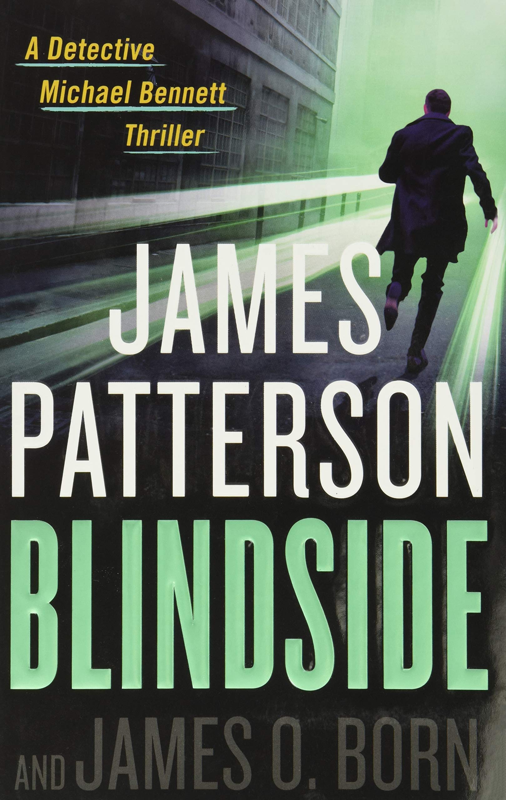 Blindside (A Michael Bennett Thriller, 12): Patterson, James, Born ...